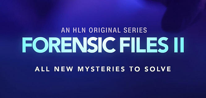 "Forensic Files II" Season Three Premieres February 27 with 8 New ...