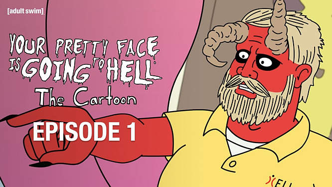 Adult Swim's "Your Pretty Face Is Going to Hell" Gets Animated in ...