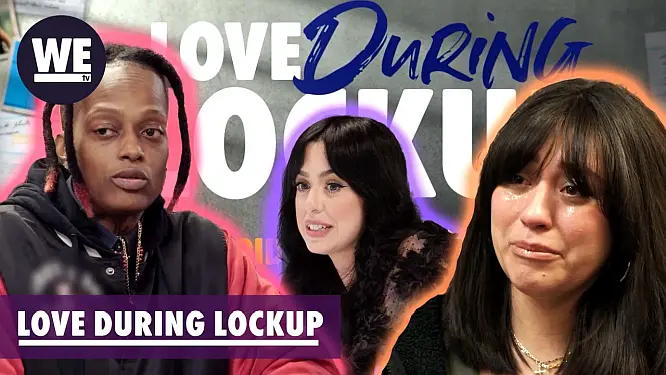 New Season of "Love During Lockup" Premieres Friday, July 21st @ 9PM ET ...